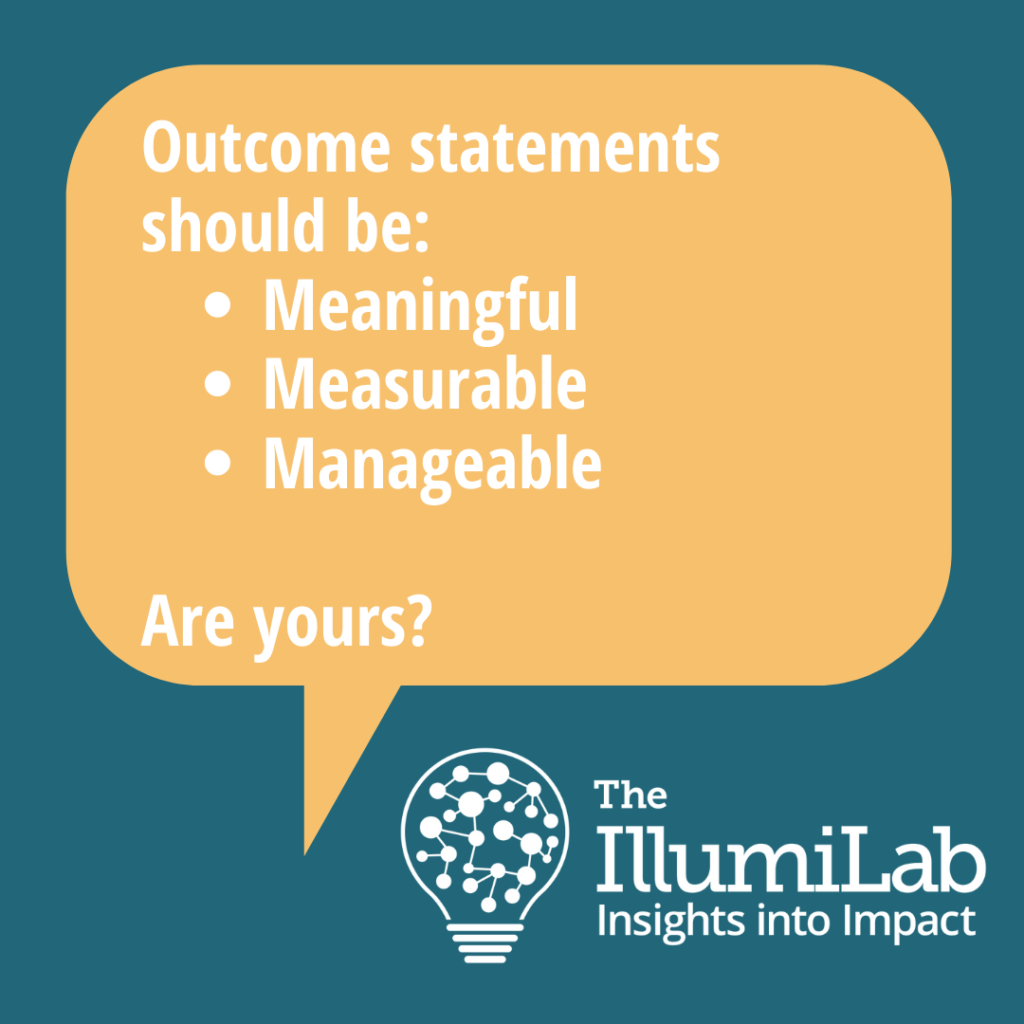 Outcome should be meaningful, measurable, and manageable - The IllumiLab